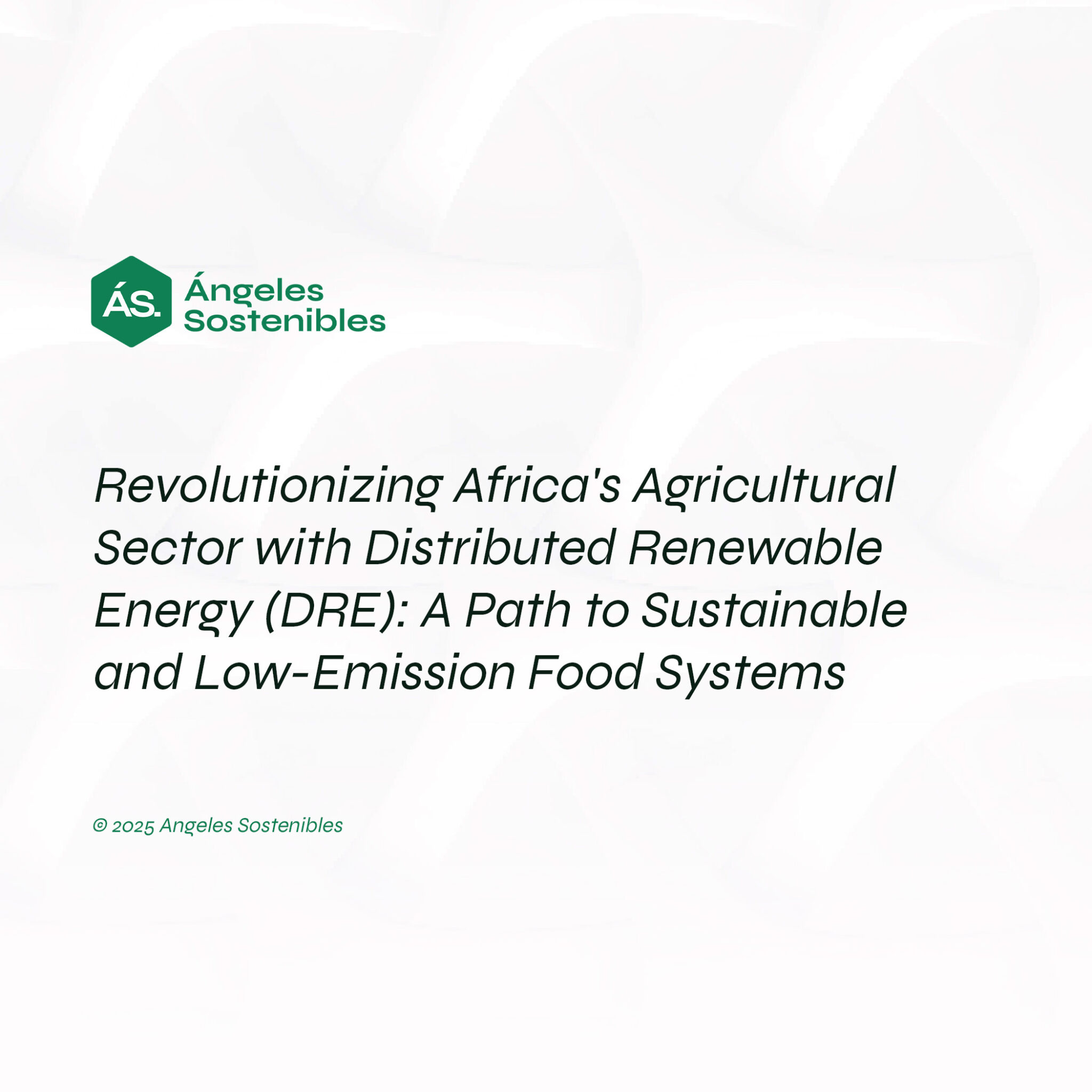 Revolutionizing Africa’s Agricultural Sector with Distributed Renewable ...